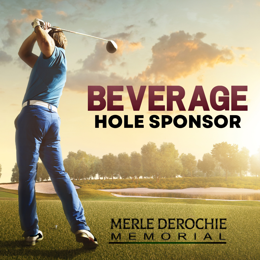 Store Item: Beverage Hole Sponsor - 2024 Merle Derochie Memorial Golf ...